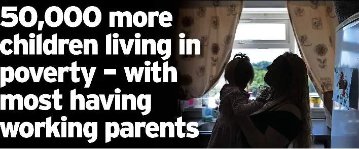 50,000 more children living in poverty – with most having working parents - PressReader