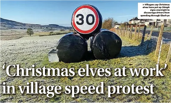 ‘Christmas elves at work’ in village speed protest - PressReader