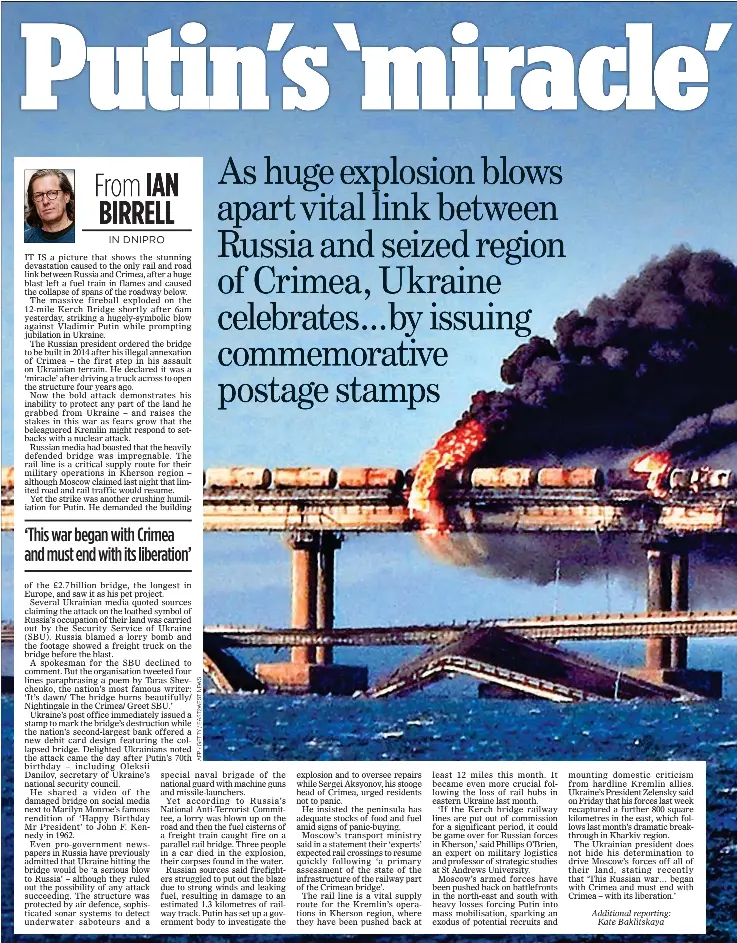 Putin’s‘miracle’ bridge in flames - PressReader