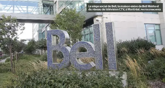 Le patron de Bell Média veut des bonnes nouvelles au sujet de Bell ...