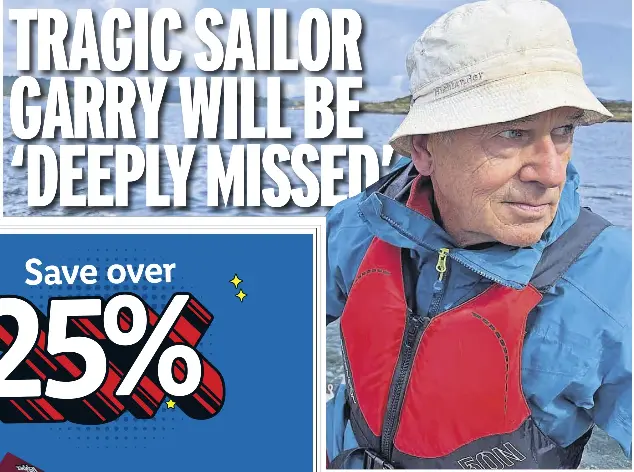 Tragic sailor Garry will be ‘deeply missed’ - PressReader