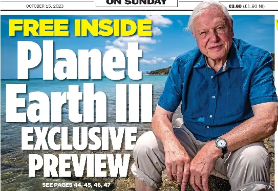 Planet Earth III EXCLUSIVE PREVIEW - PressReader