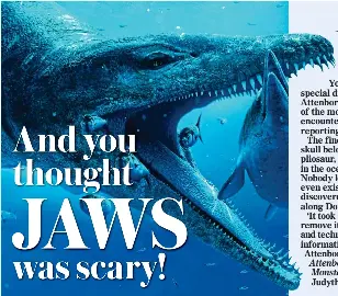 David Attenborou­gh on a monster the size of a double-decker bus - PressReader