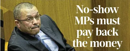 No-show MPs must pay back the money - PressReader
