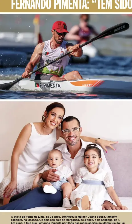 FERNANDO PIMENTA: “TEM SIDO MUITO DUROESTAR AUSENTE, LONGE DA MINHA FAMÍLIA” - PressReader