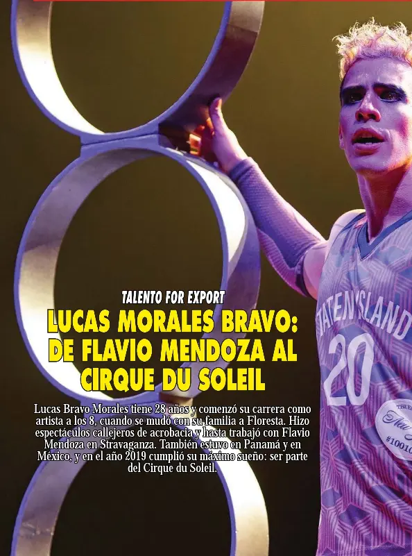 LUCAS MORALES BRAVO: DE FLAVIO MENDOZA AL CIRQUE DU SOLEIL - PressReader