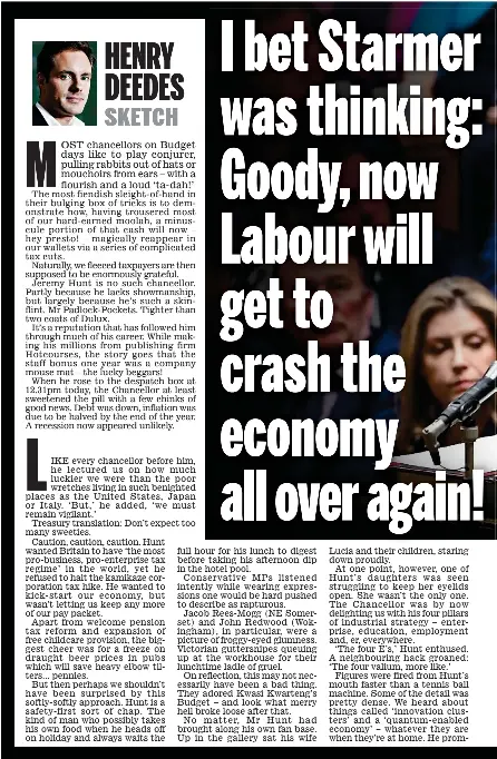 I bet Starmer was thinking: Goody, now Labour will get to crash the economy all over again ...