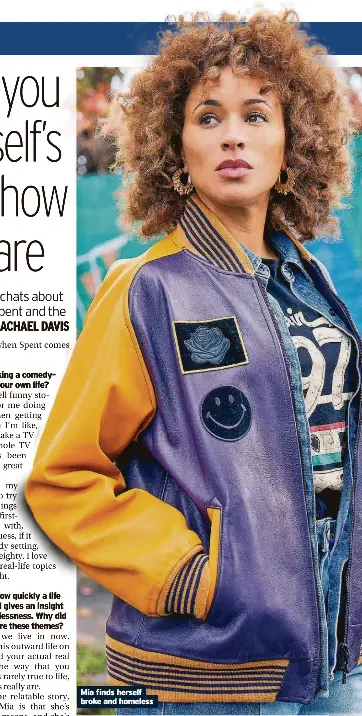 Model-turned-comic Michelle de Swarte c semi-autobiogra­phical comedy drama Sp danger of keeping ...