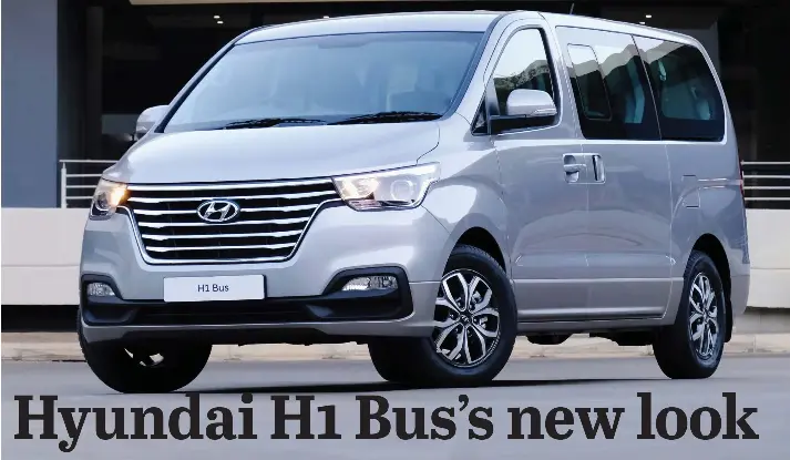 Hyundai H1 Bus’s new look - PressReader
