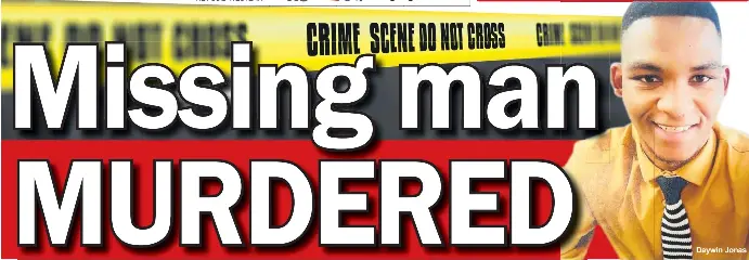 Missing man MURDERED - PressReader