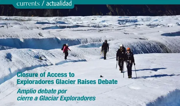 Closure of Access to Explorador­es Glacier Raises Debate - PressReader