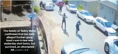 Teddy Mafia’s son-in-law survives daylight hit - PressReader