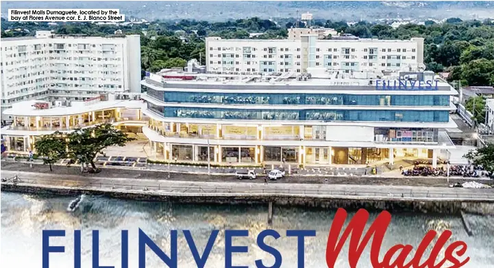 FILINVEST Malls OPENS IN DUMAGUETE - PressReader