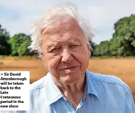 Sir David relives dinosaurs’ last day - PressReader
