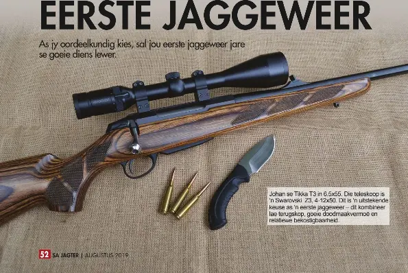 DIE KEUSE VAN ’N EERSTE JAGGEWEER - PressReader