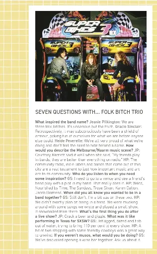 SEVEN QUESTIONS WITH… FOLK BITCH TRIO - PressReader
