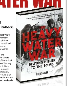 THE HEAVY WATER WAR - PressReader