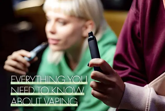 EVERYTHING YOU NEED TO KNOW ABOUT VAPING - PressReader