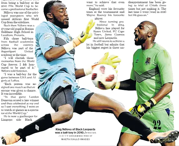 Ndlovu went from World Cup ball-boy to pro keeper - PressReader