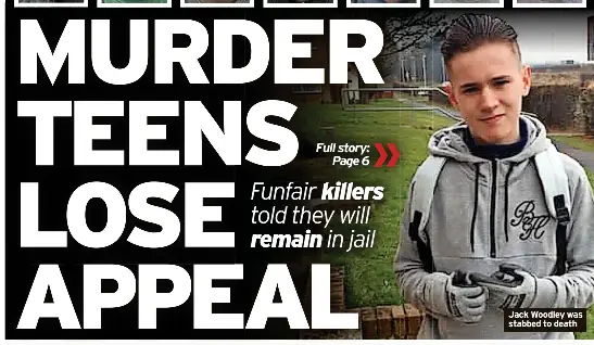 MURDER TEENS LOSE killers remain APPEAL - PressReader