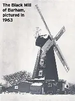 THE BLACK MILL AT BARHAM NEAR CANTERBURY - PressReader