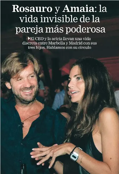 Rosauro y Amaia: la vida invisible de la pareja más poderosa - PressReader