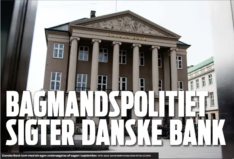 BAGMANDSPO­LITIET SIGTER DANSKE BANK - PressReader