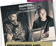 Vogue goes on a ghost hunt - PressReader