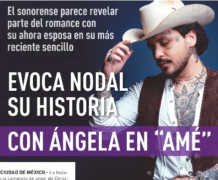 EVOCA NODAL SU HISTORIA CON ÁNGELA EN “AMÉ” - PressReader