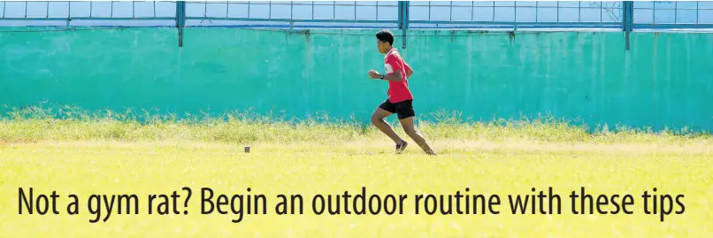Not a gym rat? Begin an outdoor routine with these tips - PressReader