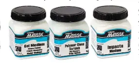 GLAZE MATISSE MEDIUMS 101 - PressReader