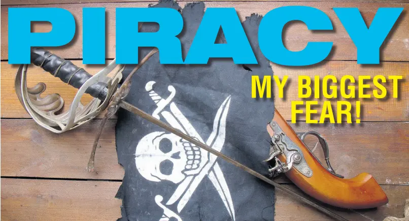 PIRACY MY BIGGEST FEAR! - PressReader