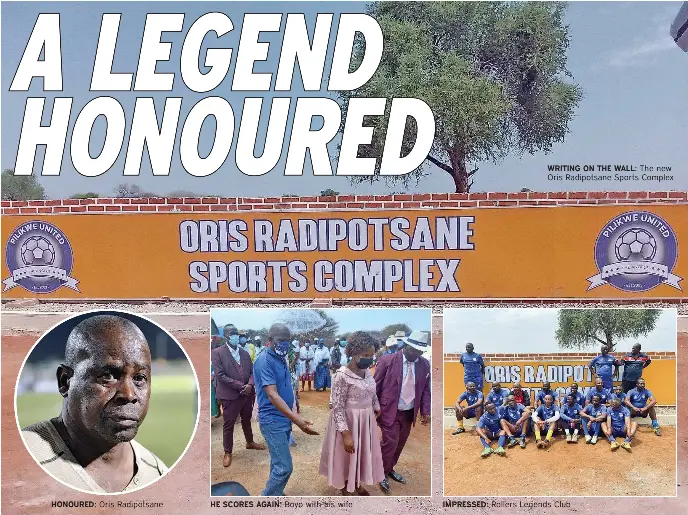 A LEGEND HONOURED Oris Radipotsan­e immortalis­ed in Pilikwe - PressReader