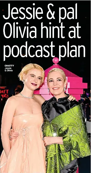 Jessie & pal Olivia hint at podcast plan - PressReader
