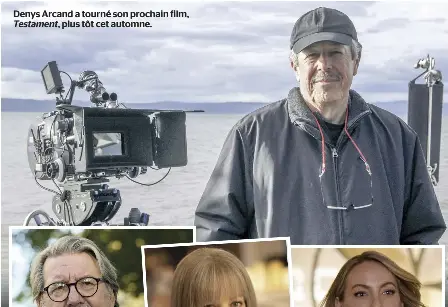 Belle distributi­on pour le film de Denys Arcand - PressReader