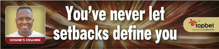 You’ve never let setbacks define you - PressReader