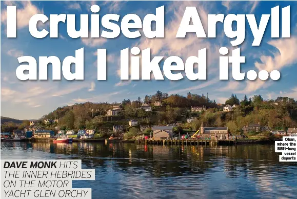 I cruised Argyll and I liked it... - PressReader
