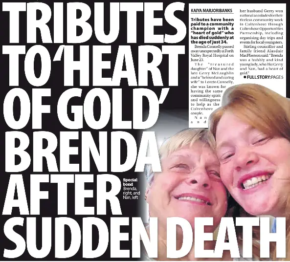 TRIBUTES TO ‘HEART OF GOLD’ BRENDA After special SUDDENDEAT­H - PressReader
