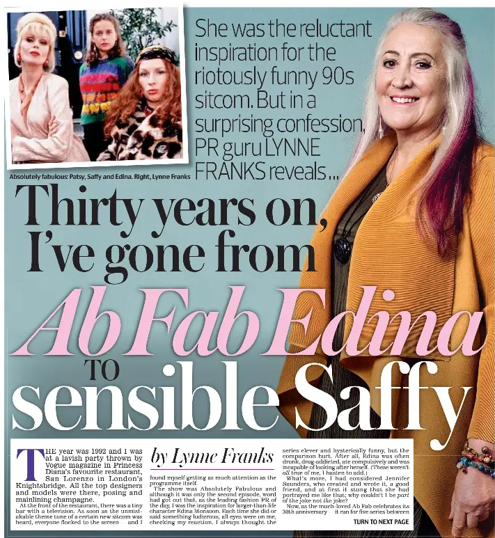 Thirty years on, I’ve gone from Ab Fab EdinaTO sensible Saffy - PressReader