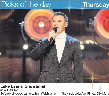 Luke Evans: Showtime! - PressReader