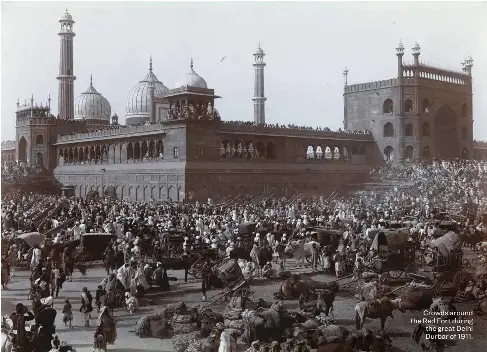 Flashback: Delhi Durbar, 1911. - PressReader