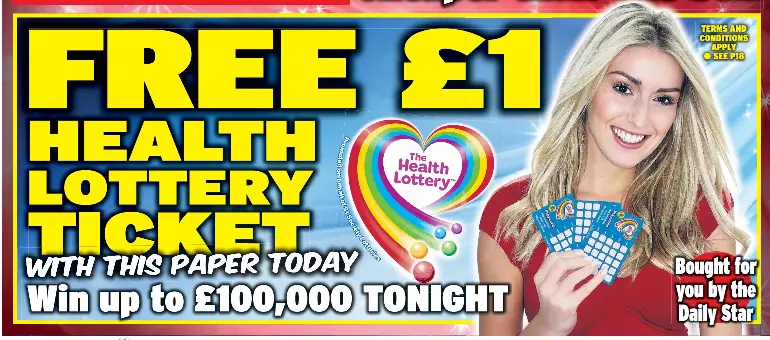 FREE £1 HEALTH LOTTERY TICKET WITH THIS PAPER TODAY - PressReader
