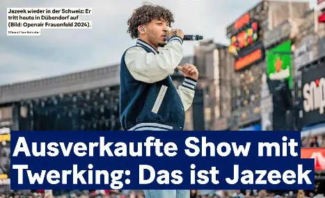 Ausverkauf­te Show mit Twerking: Das ist Jazeek - PressReader