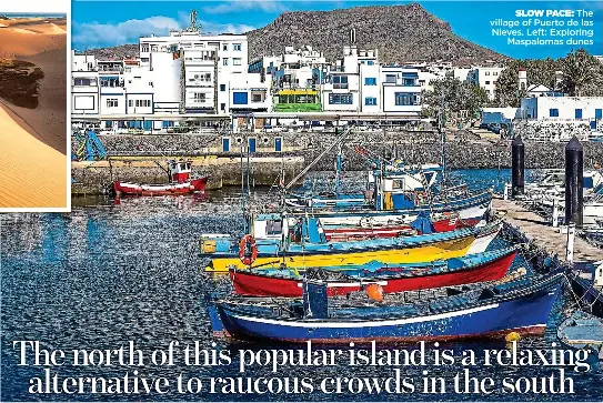 Ease into Gran Canaria’s ‘soft side’ - PressReader