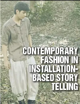 CONTEMPORA­RY FASHION IN INSTALLATI­ON-BASED STORY TELLING - PressReader