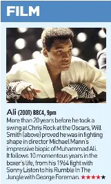 Ali (2001) BBC4, 9pm - PressReader
