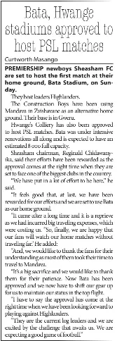 Bata, Hwange stadiums approved to host PSL matches - PressReader
