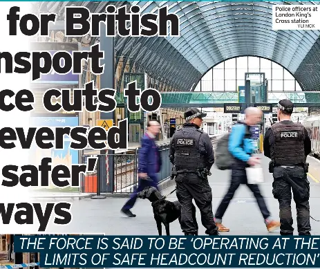 Call for British Transport Police cuts to be reversed for ‘safer ...