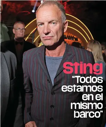 Sting “Todos estamos en el mismo barco” - PressReader