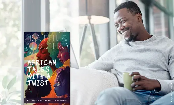 African Tales with a Twist: Bite-Sized Fables Full of Flavour! - PressReader